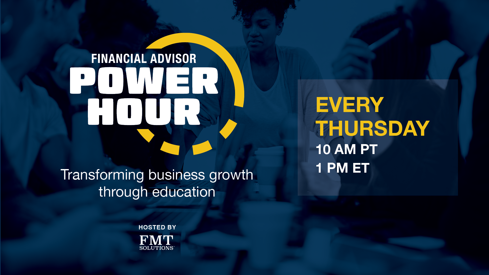 Join our Financial Advisor Power Hour